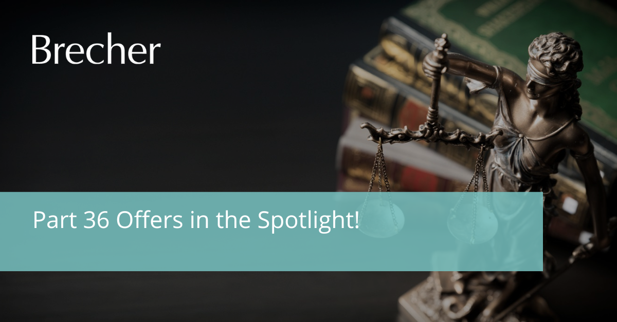 Part 36 Offers in the Spotlight! - Brecher